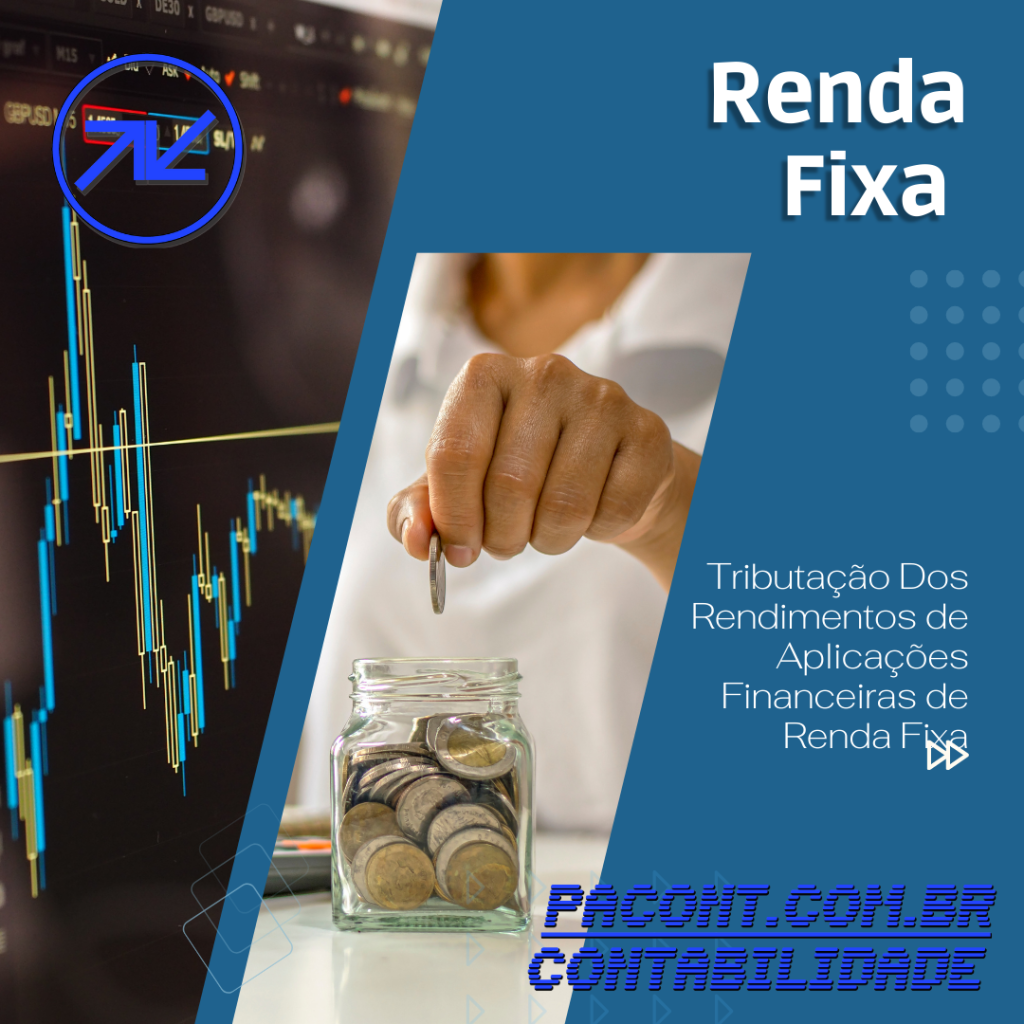 IRRF - Tributação Dos Rendimentos de Aplicações Financeiras de Renda ...